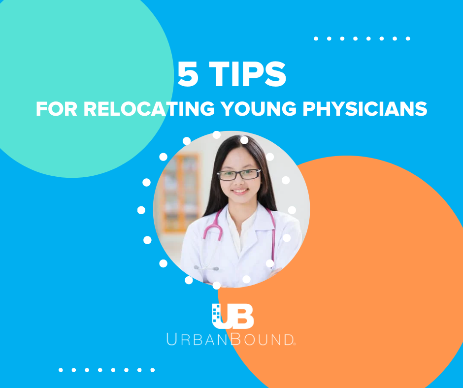 5 Tips for Relocating Young Physicians | UrbanBound